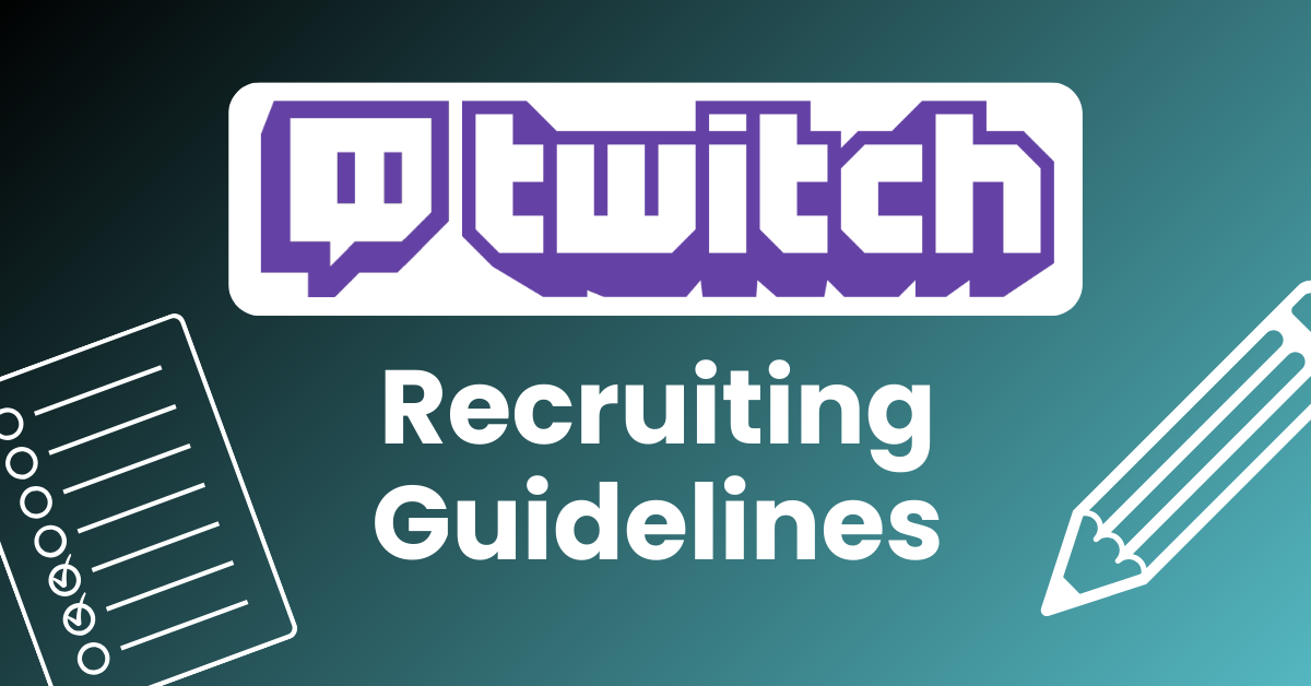 Twitch Recruiting Guidelines: So erreichen Sie Talente